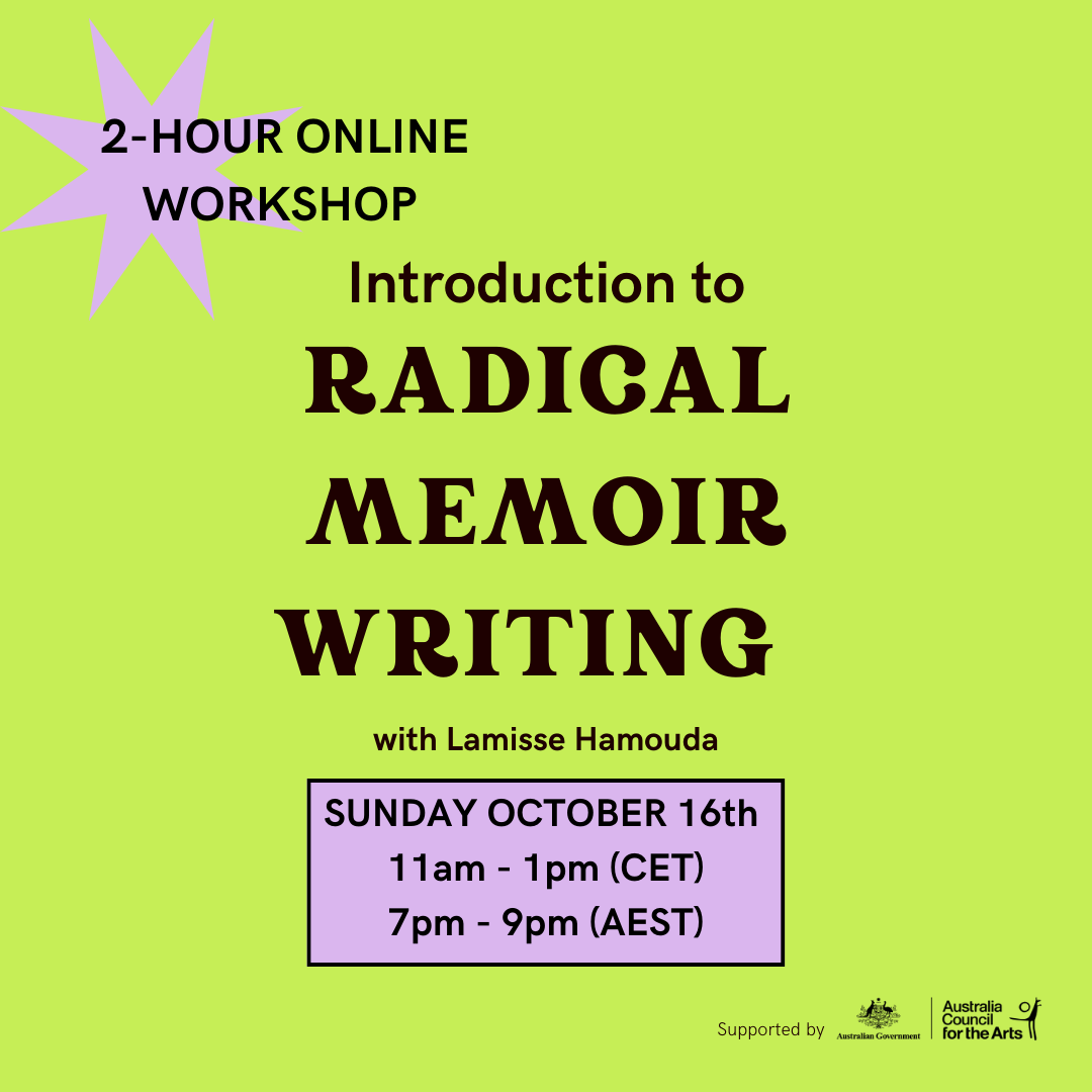 WORKSHOP: Radical Memoir Writing - by Lamisse