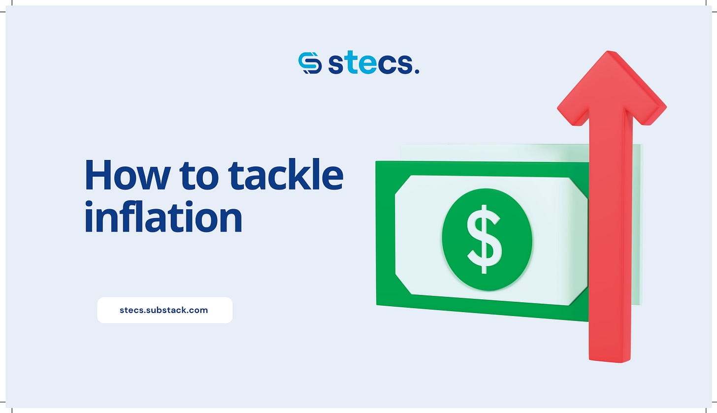 How are you tackling inflation? - Stecs Newsletter