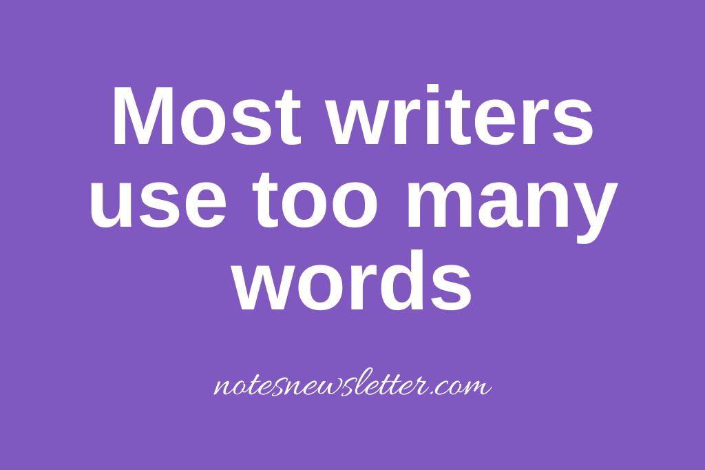 5 ways to say more with less - by Dana Miranda