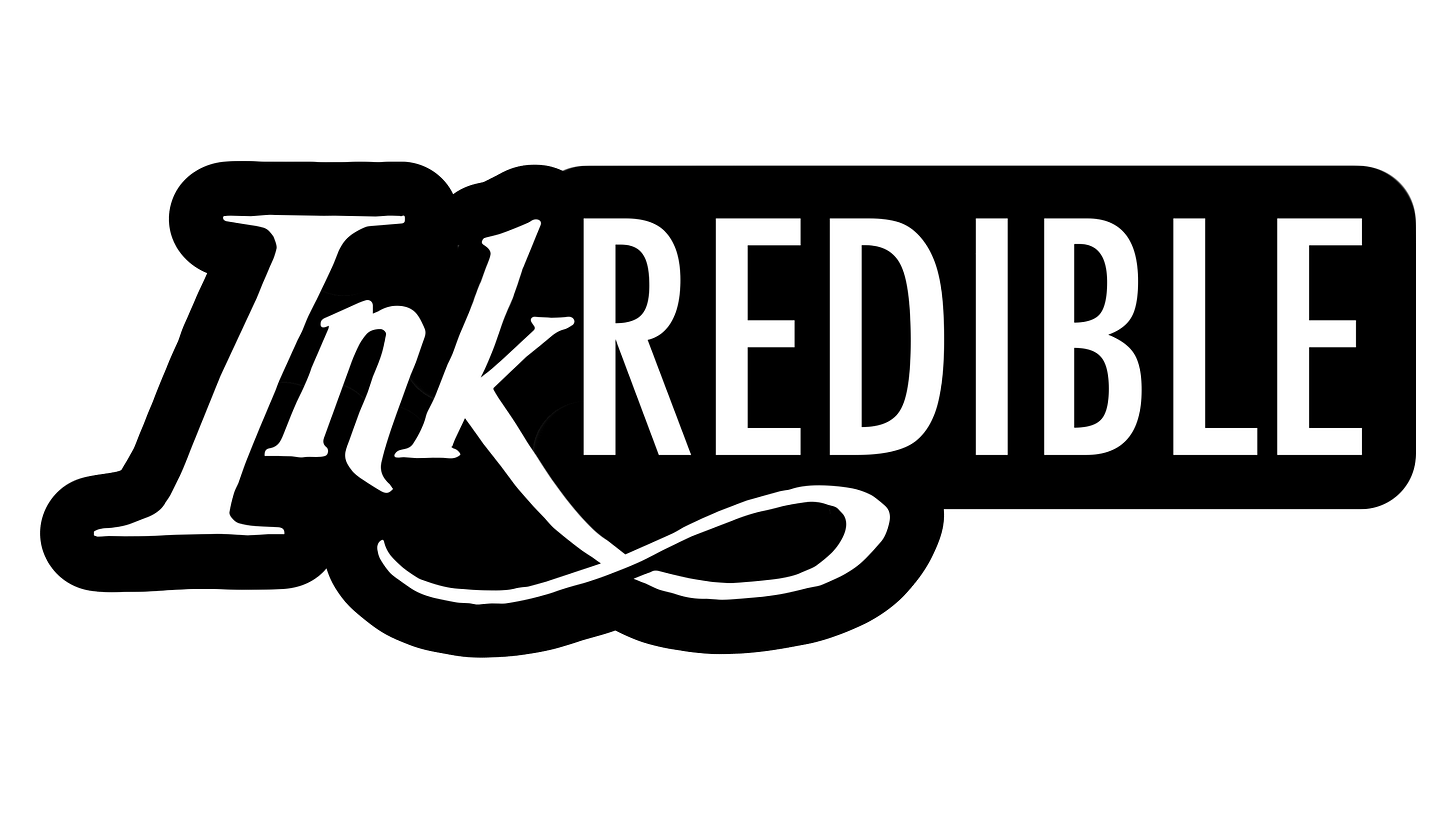You Are INK-REDIBLE - The Inktober Newsletter