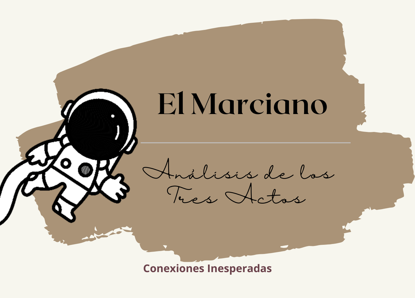 Análisis de la película "El Marciano". - by Conny Hozanek