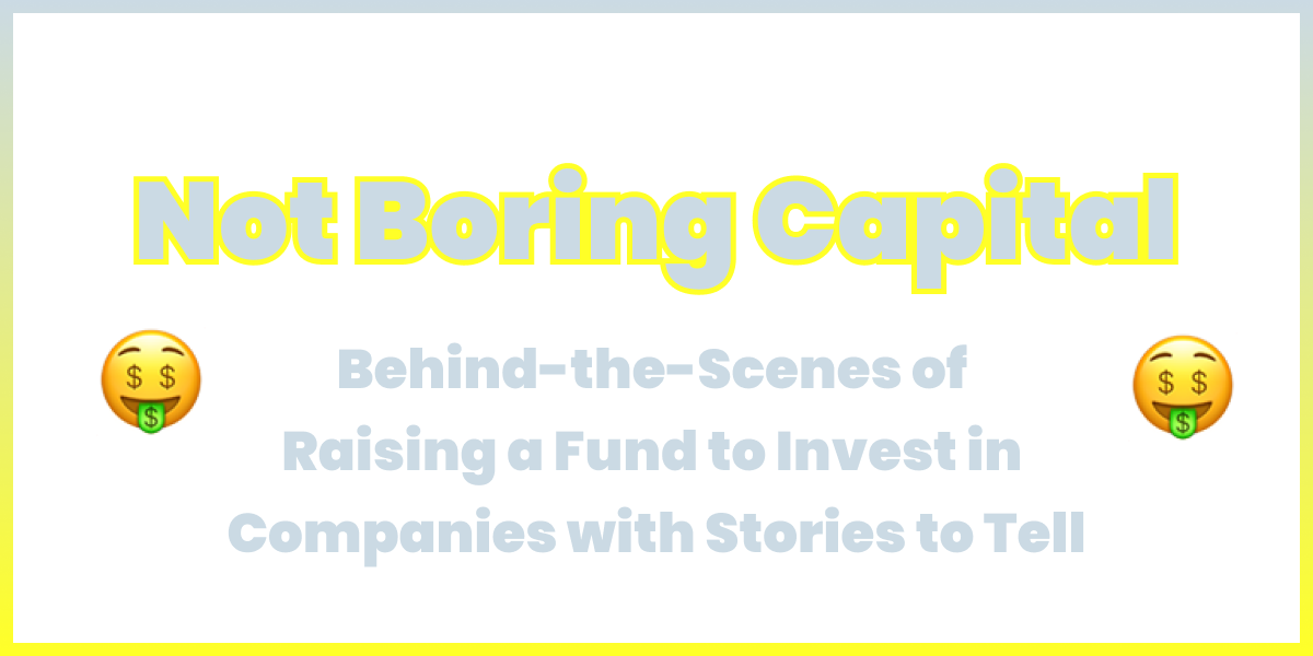 Introducing Not Boring Capital