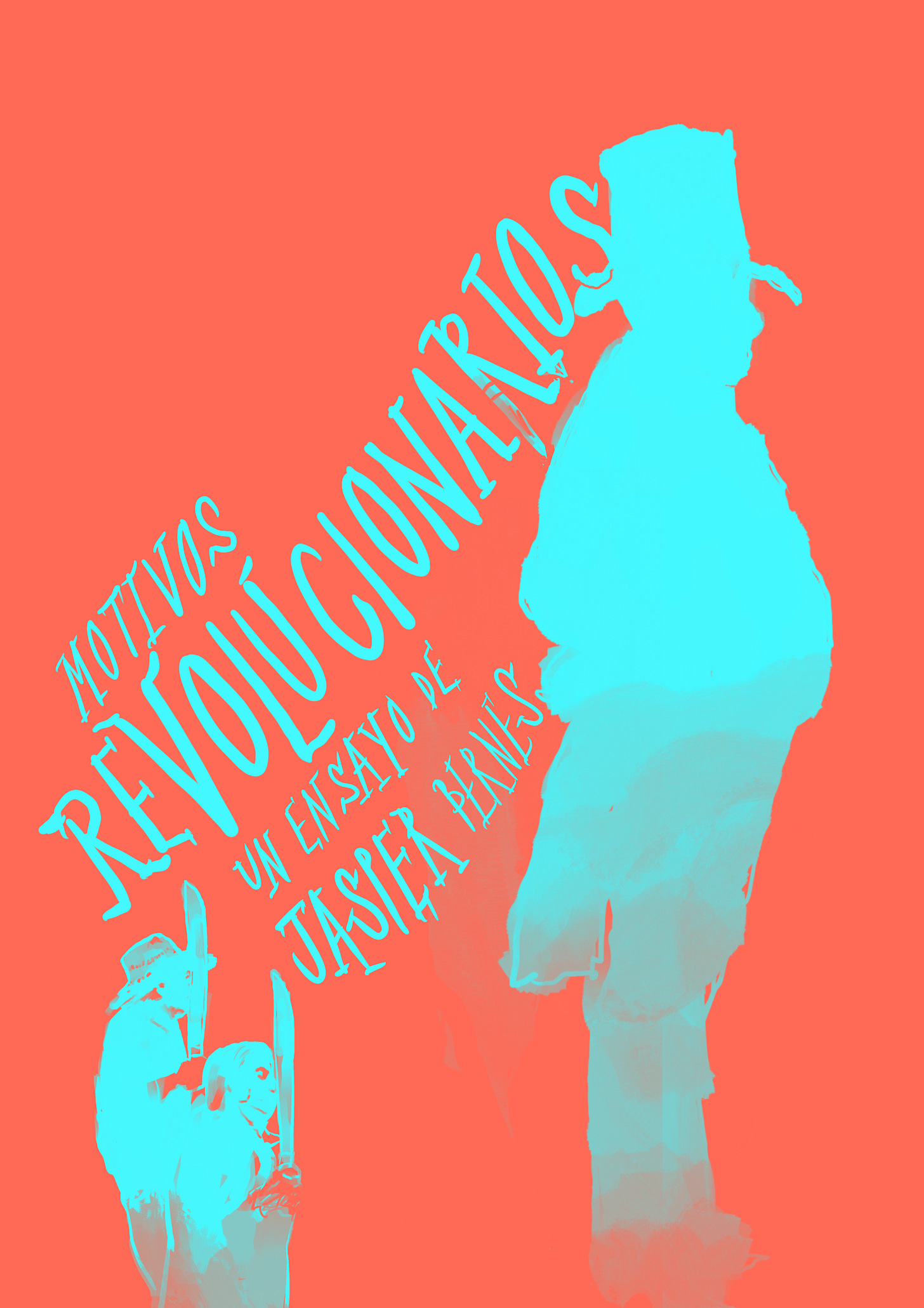 Motivos Revolucionarios, por Jasper Bernes (Parte II)