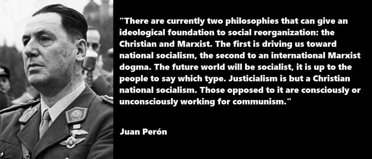 Juan Peron: Peronism Is Fascism - The Fascio Newsletter