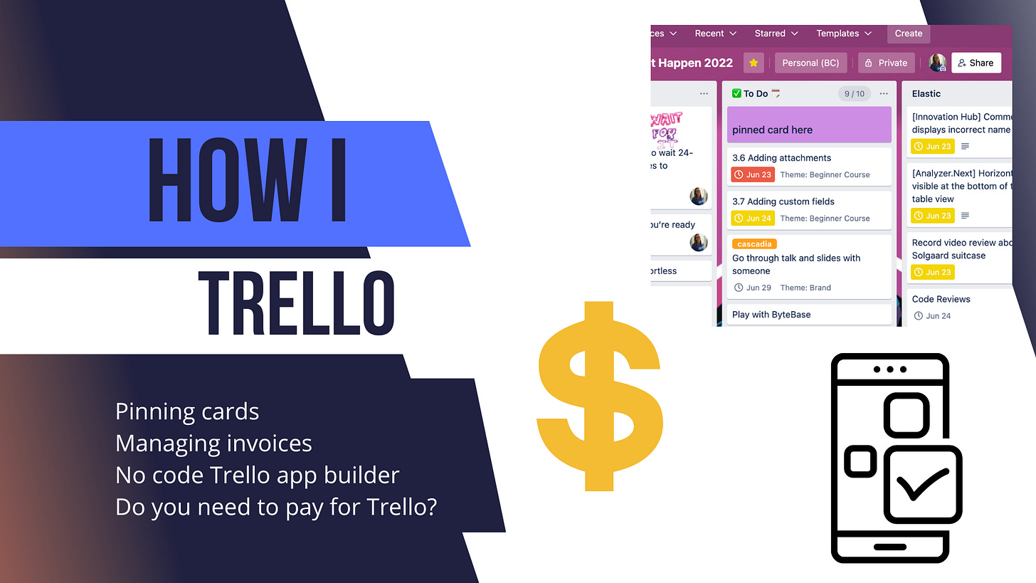Pinning cards, managing invoices, new no-code Trello app builder launched!