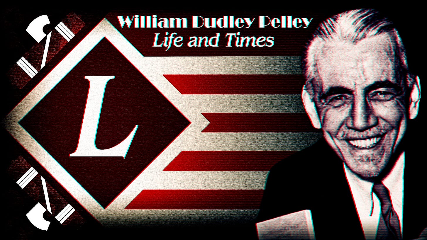 William Dudley Pelley: Life and Times