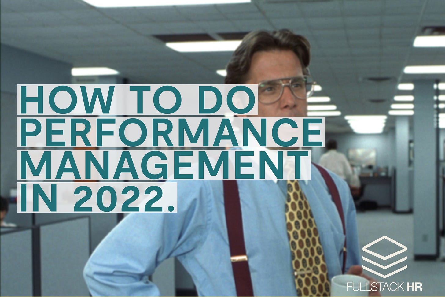 How to do performance management in 2022.