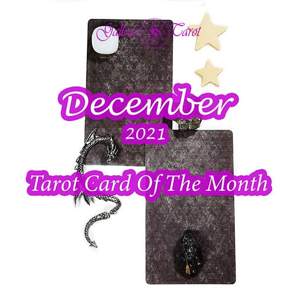 December | Tarot Card Of The Month - by Cass Galleas