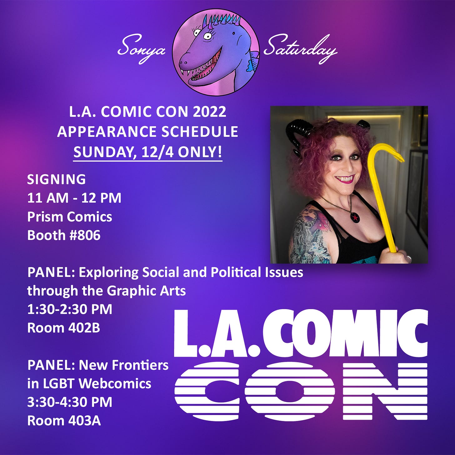 LA Comic Con appearance schedule - by Sonya Saturday