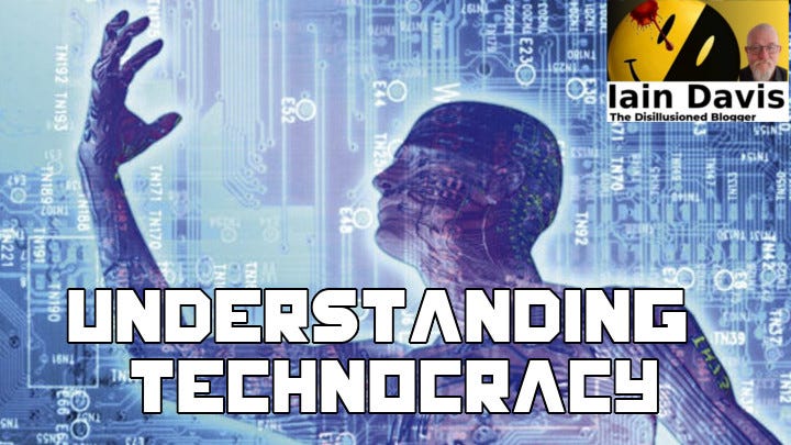 Understanding Technocracy - Iain Davis Substack