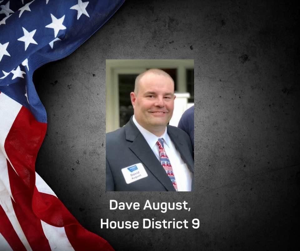 David August: Candidate House District 9-Qualified, Competent, Capable