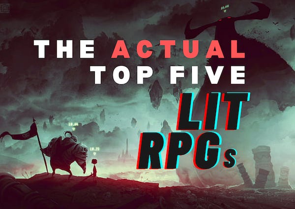 The ACTUAL Five Best LitRPGs And Why You Should Be Reading Them