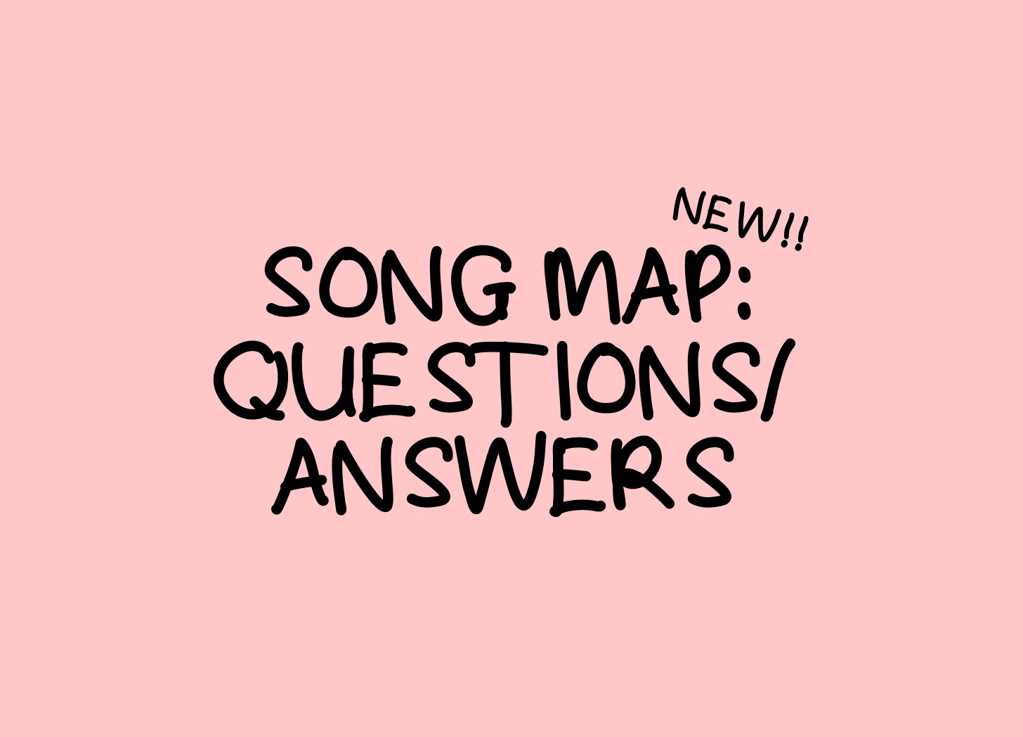 New! Song Map: Questions/Answers - by Simon Hawkins