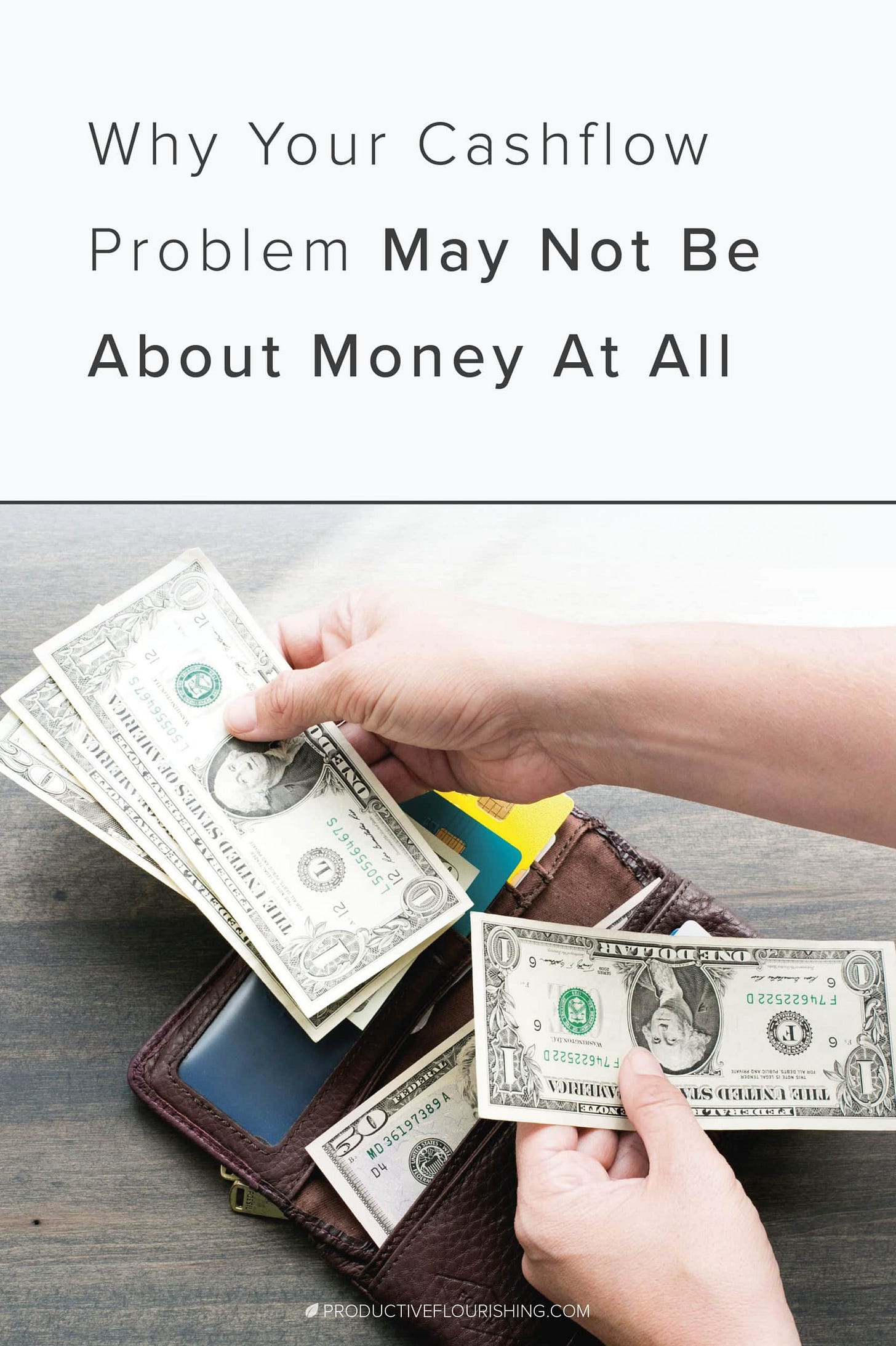 When Money Is Tight, Are You Blaming It on Cashflow?