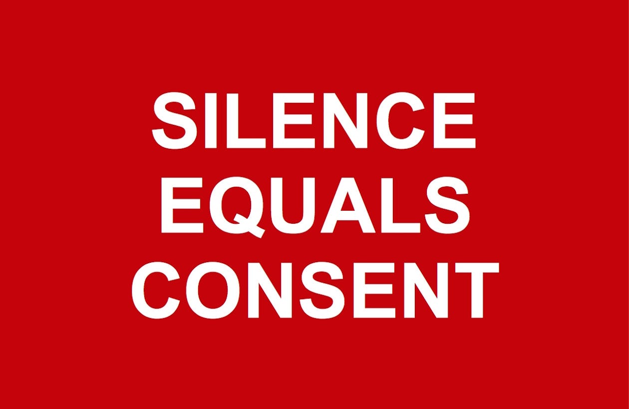 Silence Equals Consent
