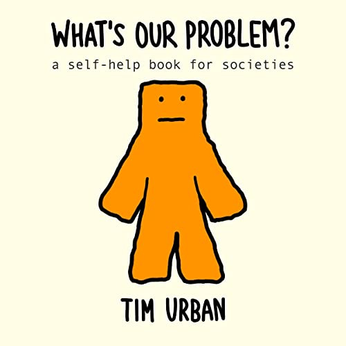 MUST READ New Book: "What's Our Problem? A Self Help Book for Societies ...