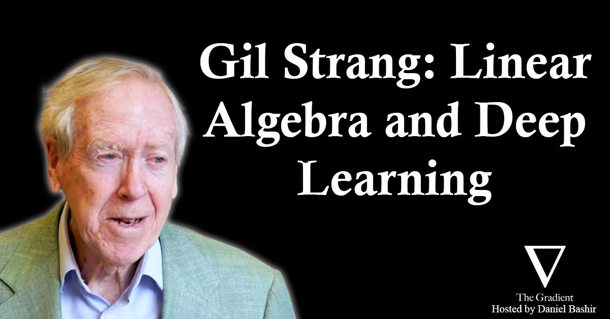 Gil Strang: Linear Algebra and Deep Learning