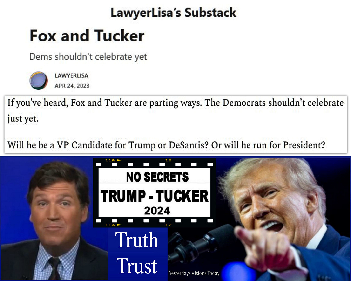 TRUMP AND TUCKER 2024 - LawyerLisa’s Substack