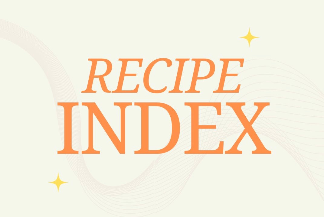 Recipe Index - by Benji Xavier - Benji’s Substack