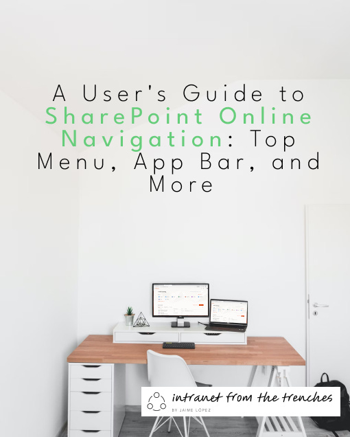 A User's Guide to SharePoint Online Navigation: Top Menu, App Bar, and More