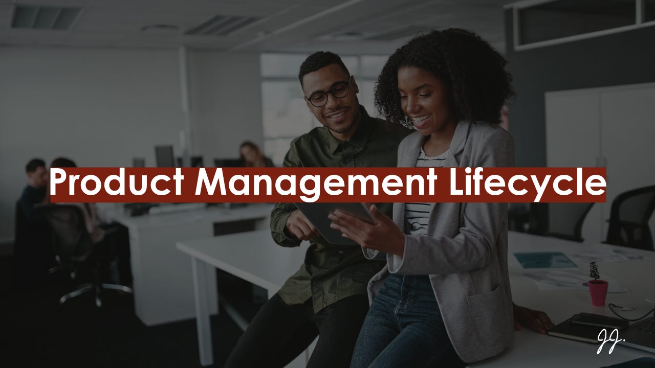 The Product Management Lifecycle Explained