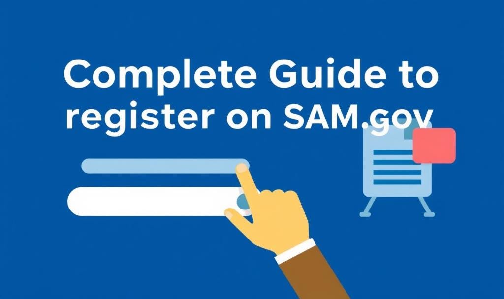 Complete Guide to Registering on SAM.gov for Federal Grant Application