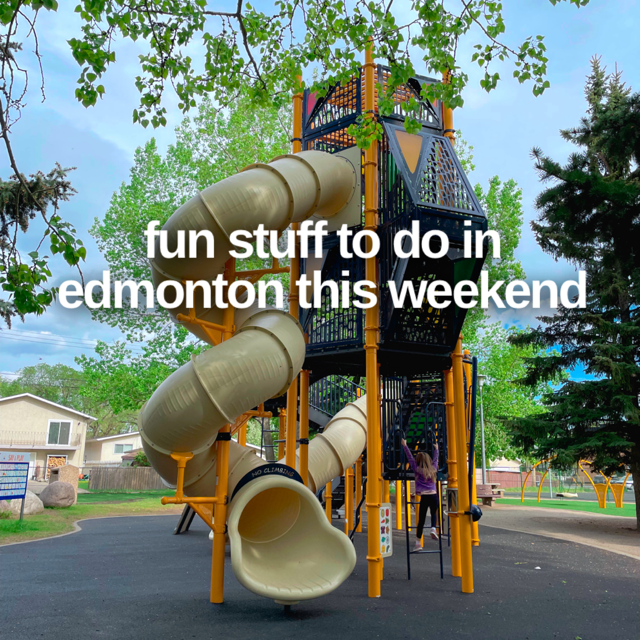 April 26-28 - Fun Stuff to do in Edmonton This Weekend