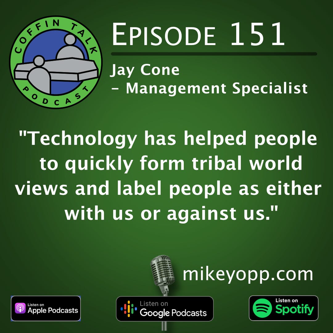 #151 - A Management Specialist - Jay Cone - "Occupational Hazards"
