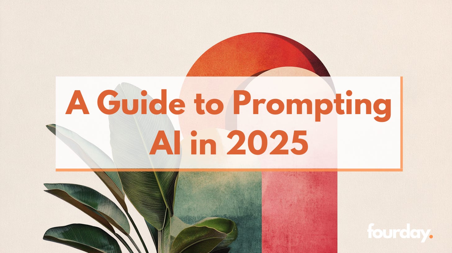 A Guide to Prompting for 2025 (pt.2) - by Matt Boustred