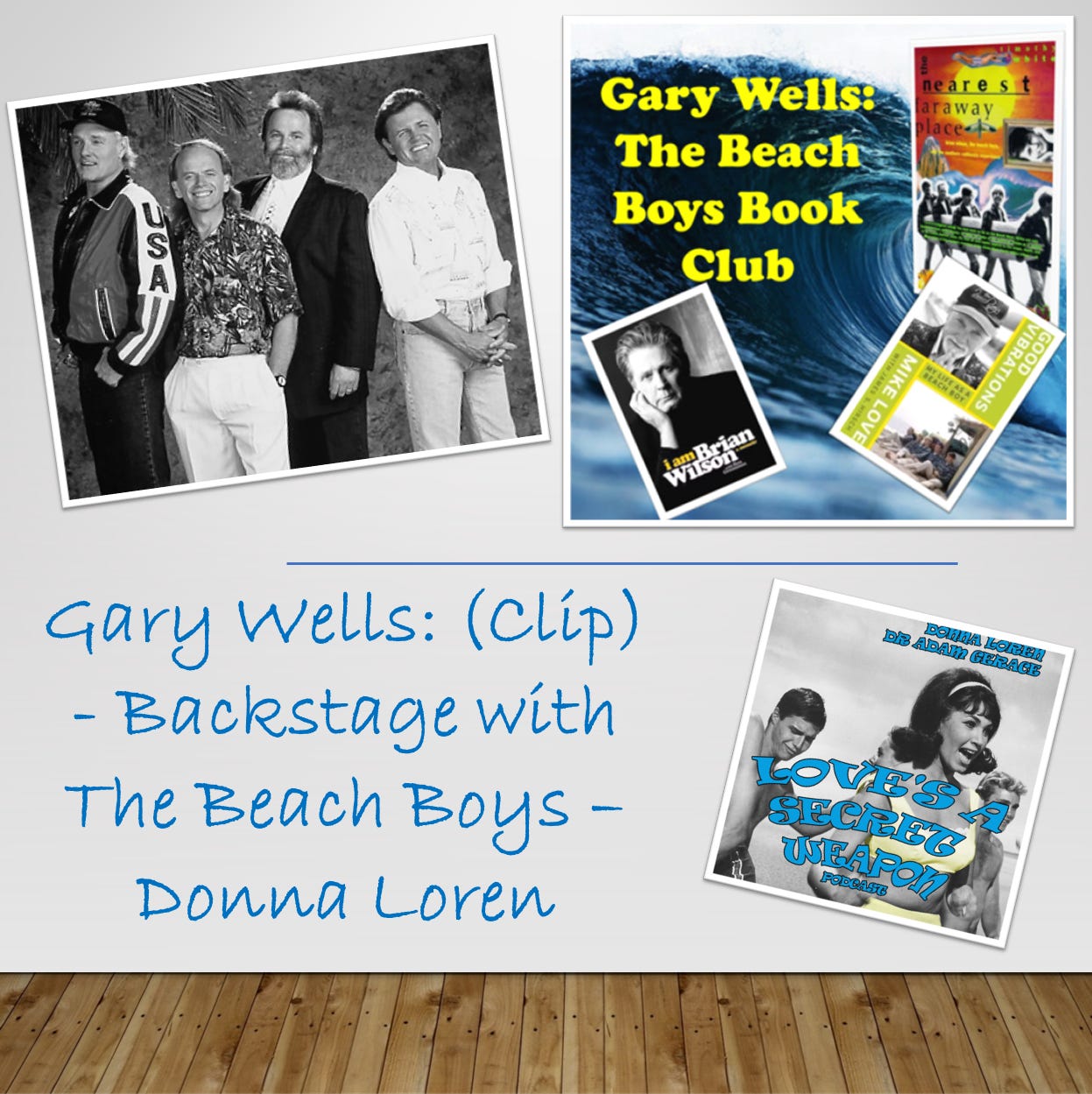 DEC4 Podcast Companion: Gary Wells - Meeting The Beach Boys - Donna ...