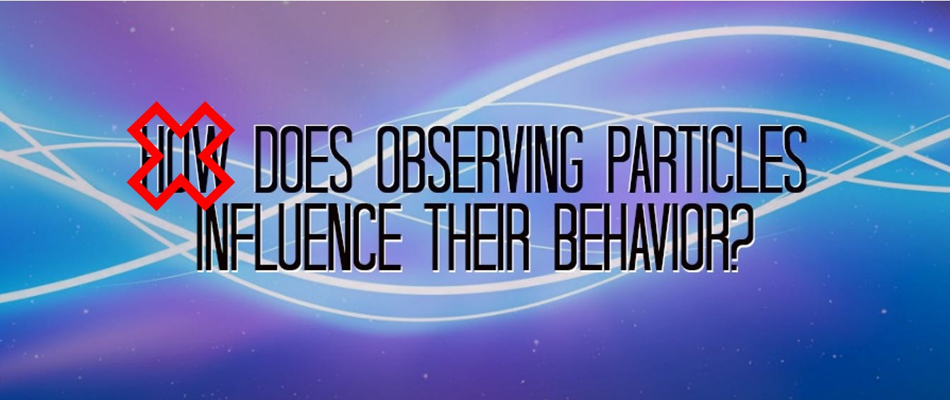 The Myth of the ‘Observer Effect’ in Quantum Physics