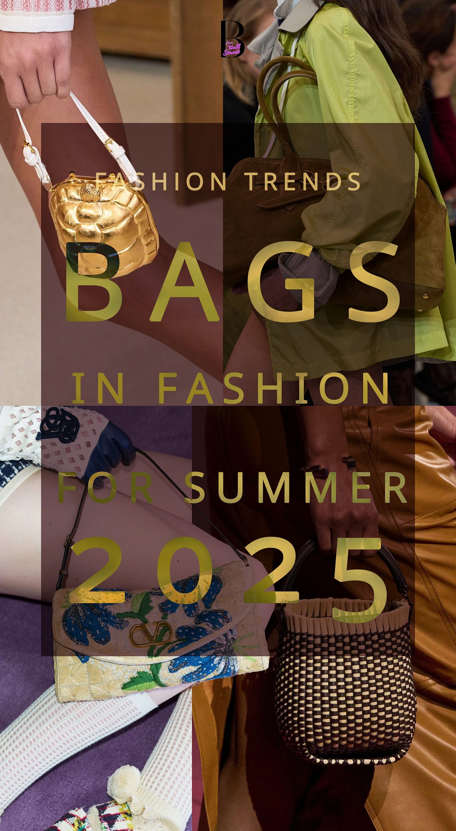 SS25 BAG TRENDS - Brunette from Wall Street