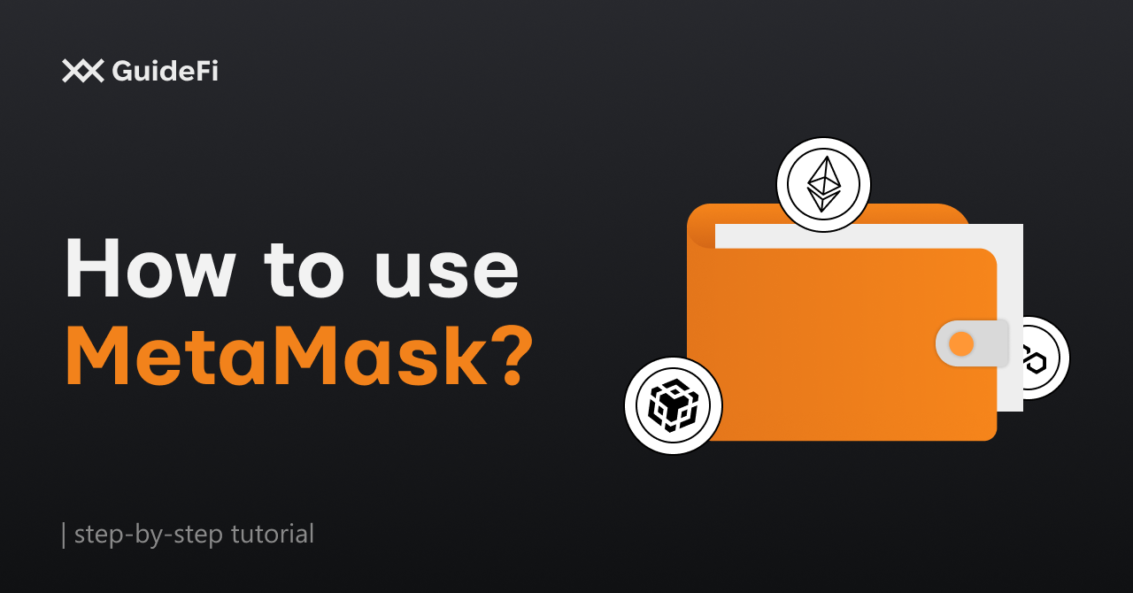 How to use MetaMask: MetaMask for beginners (step-by-step tutorial)