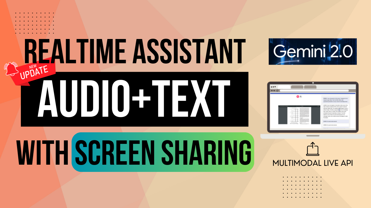Hot Update! Build a Realtime Screen Sharing Assistant with VOICE and TEXT by Gemini 2.0
