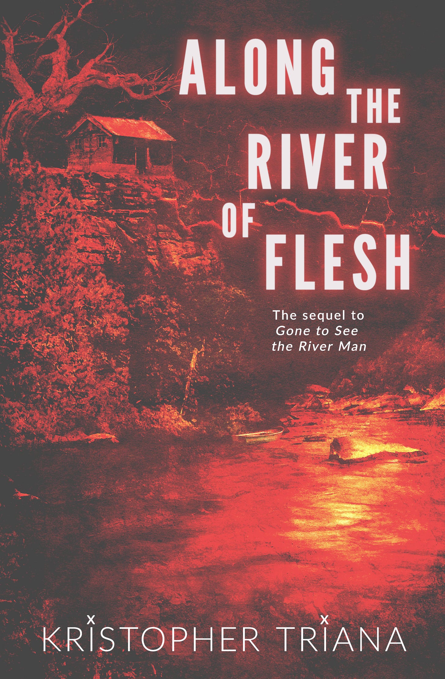 Along the River of Flesh - by Kristopher Triana