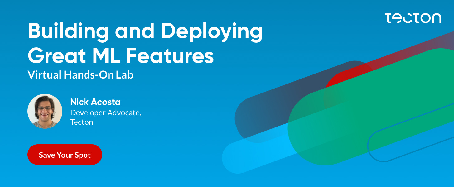 📍 Hands-On Lab Next Week: Learn how to build great ML features and deploy them to production ...