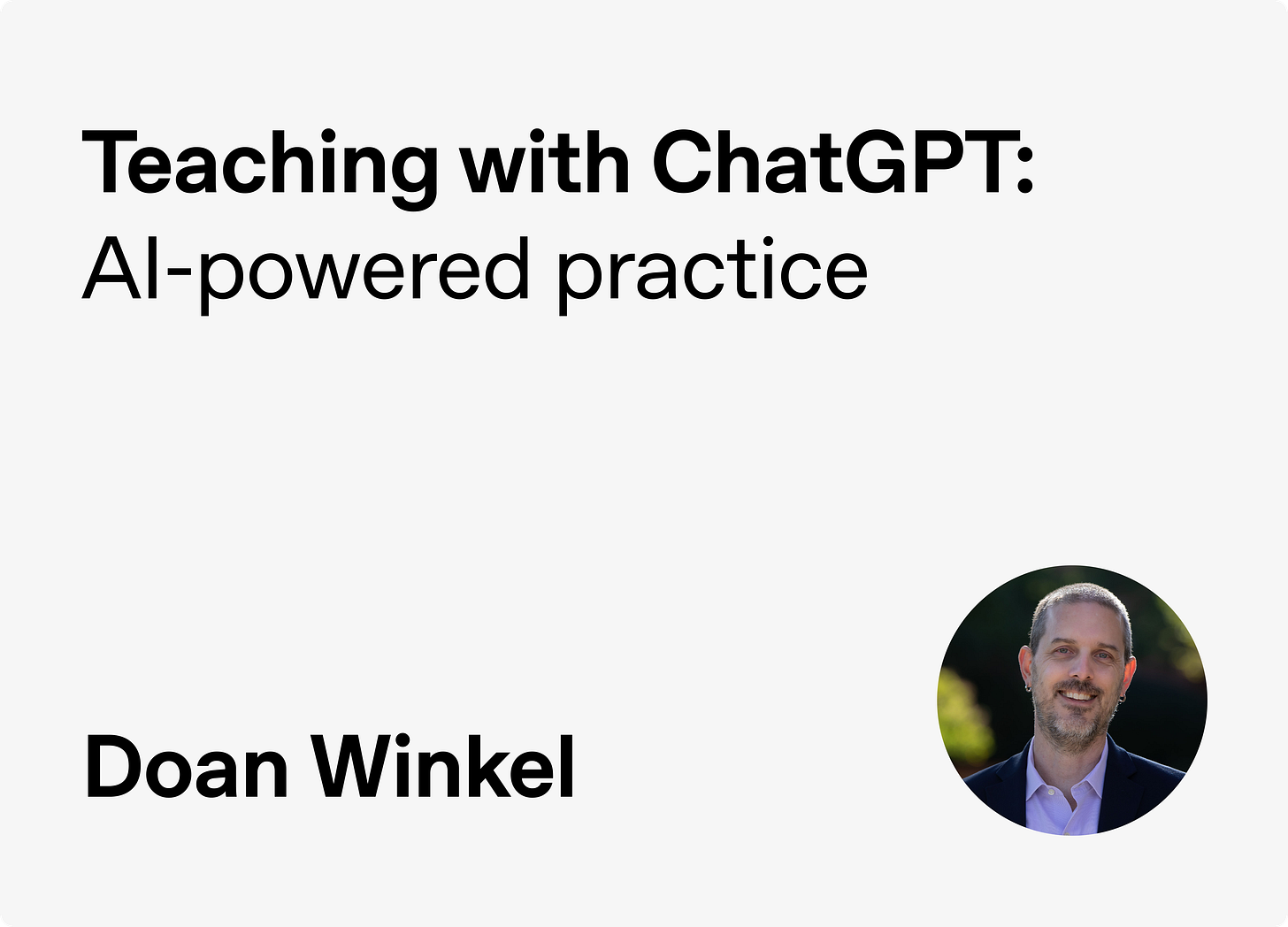 AI-powered practice - by Doan Winkel and Mamie Rheingold