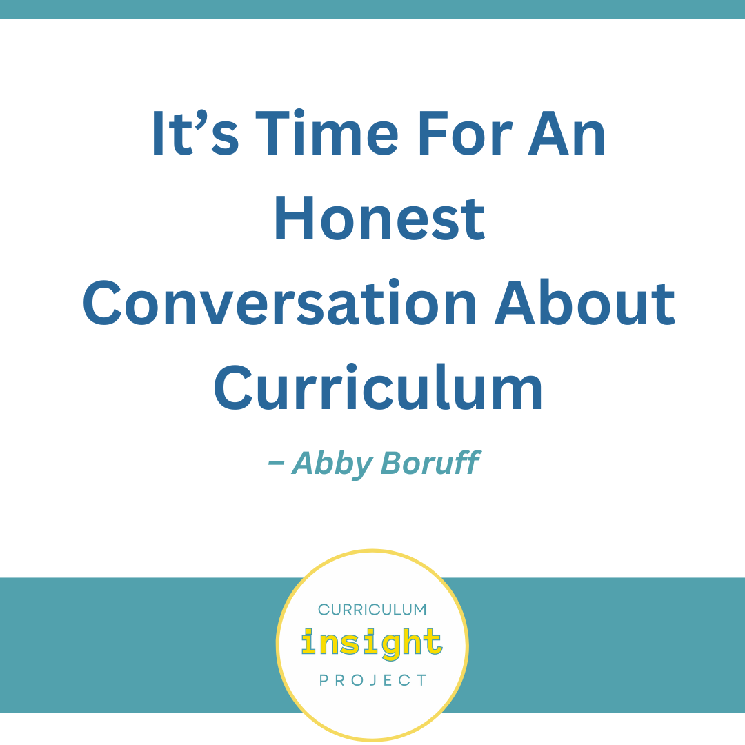 It’s Time For An Honest Conversation About Curriculum