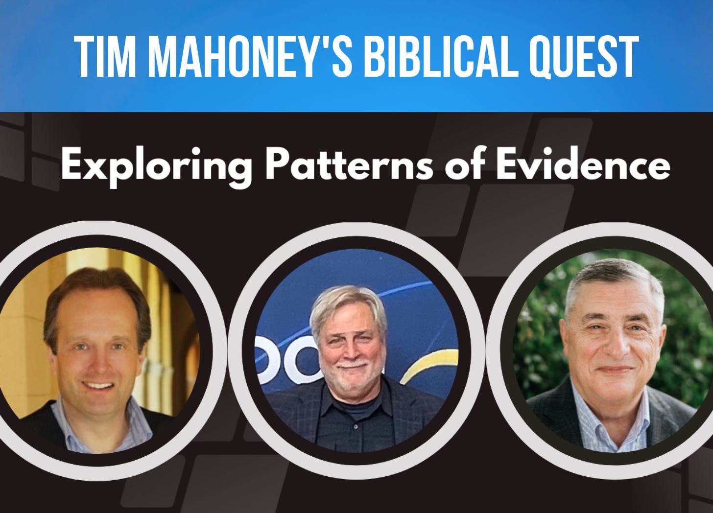 A Journey Through Patterns of Evidence: Tim Mahoney's Biblical Quest