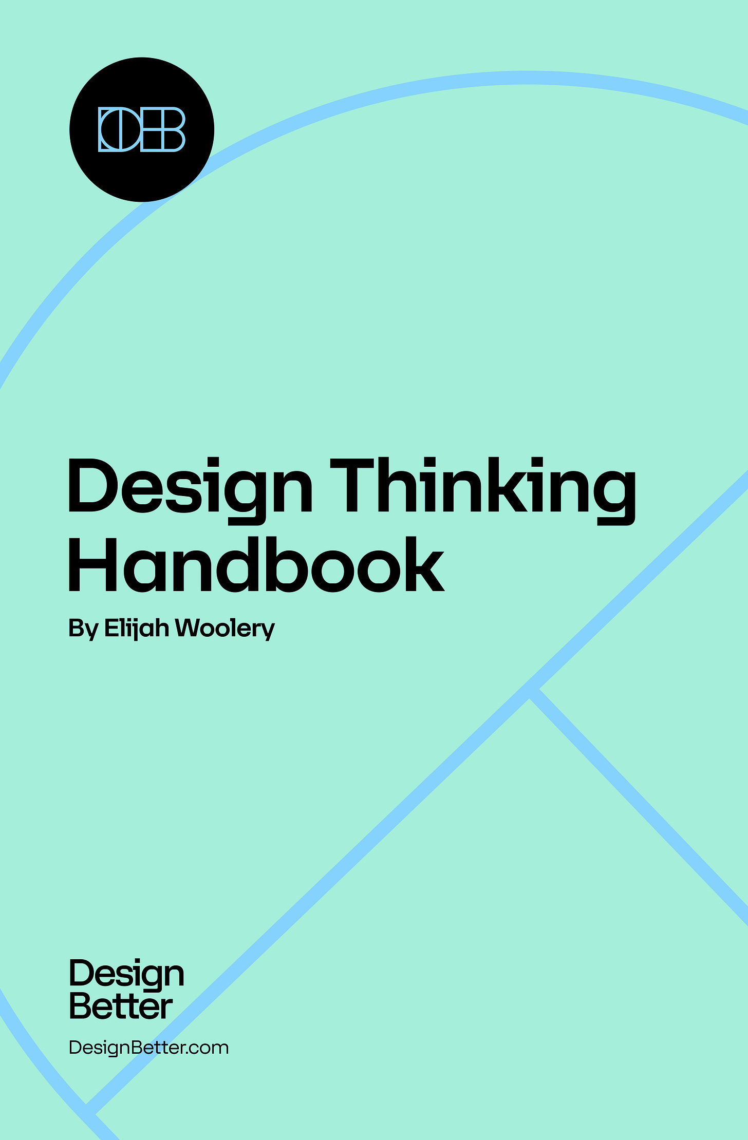 Design Thinking Handbook - by The Curiosity Department