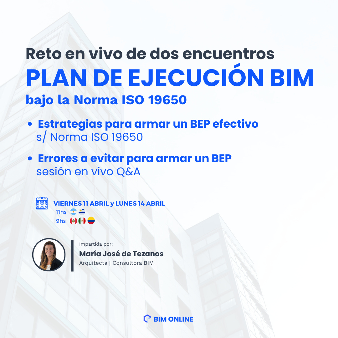 Guía Completa para Crear un Plan de Ejecución BIM bajo la Norma ISO 19650