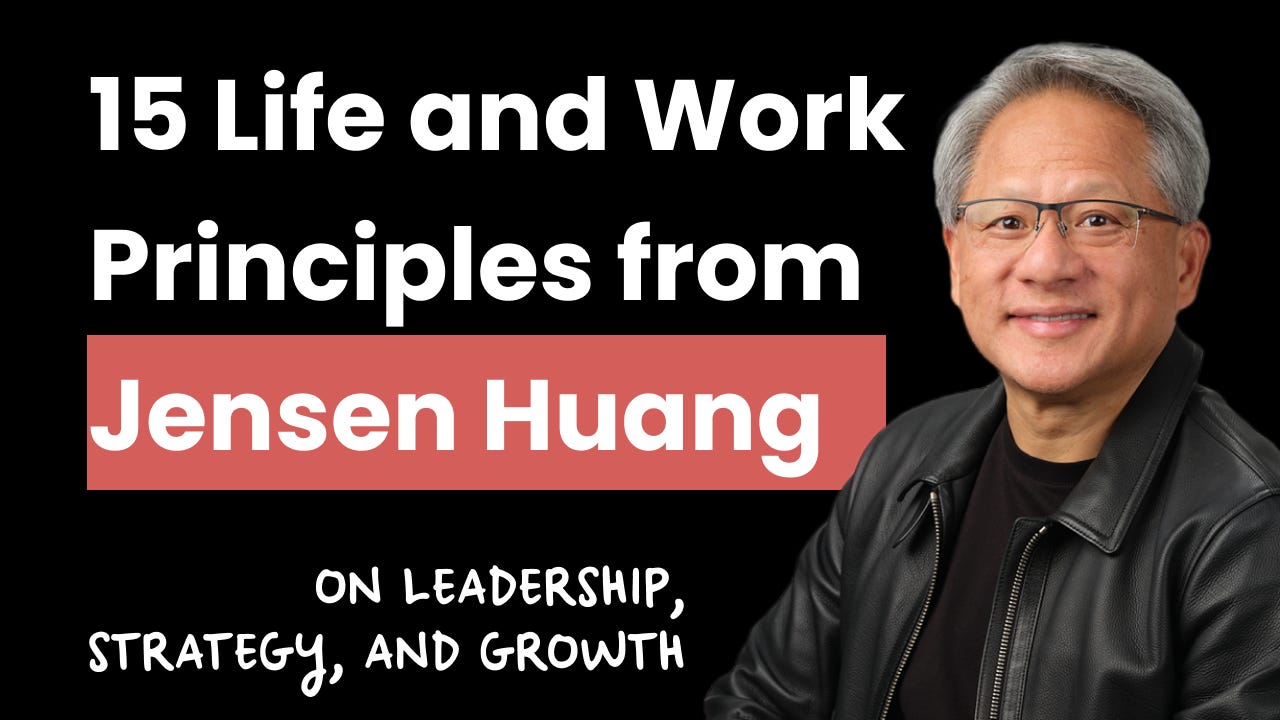 15 Life and Work Principles from Jensen Huang (NVIDIA CEO)
