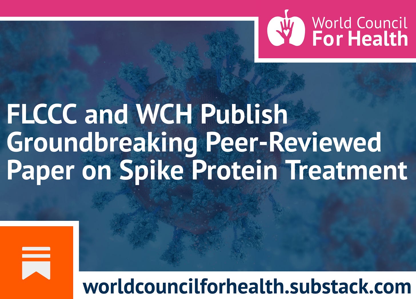 FLCCC and WCH Publish Groundbreaking Peer-Reviewed Paper on Spike ...