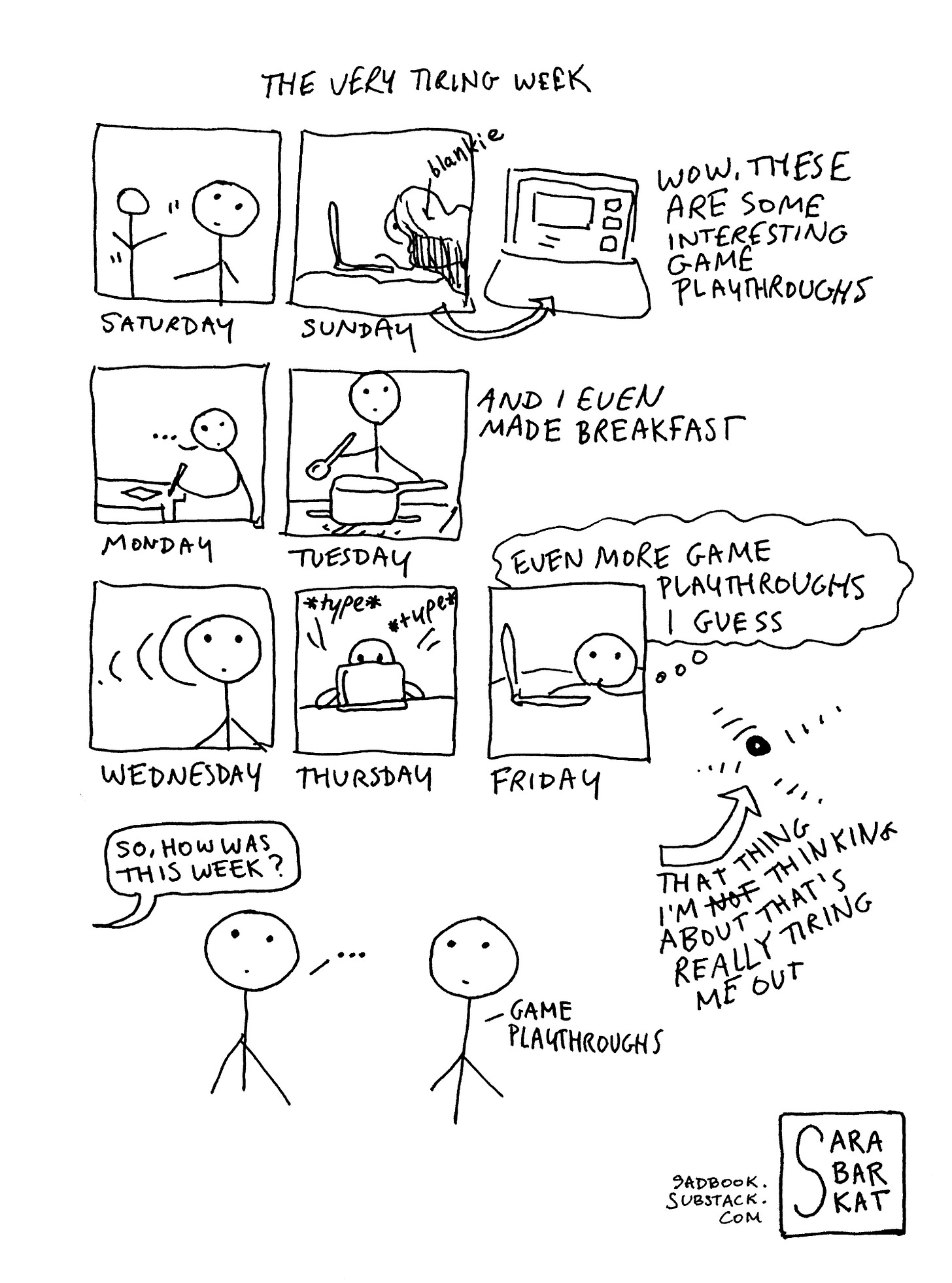 "the very tiring week" - by Sara Barkat