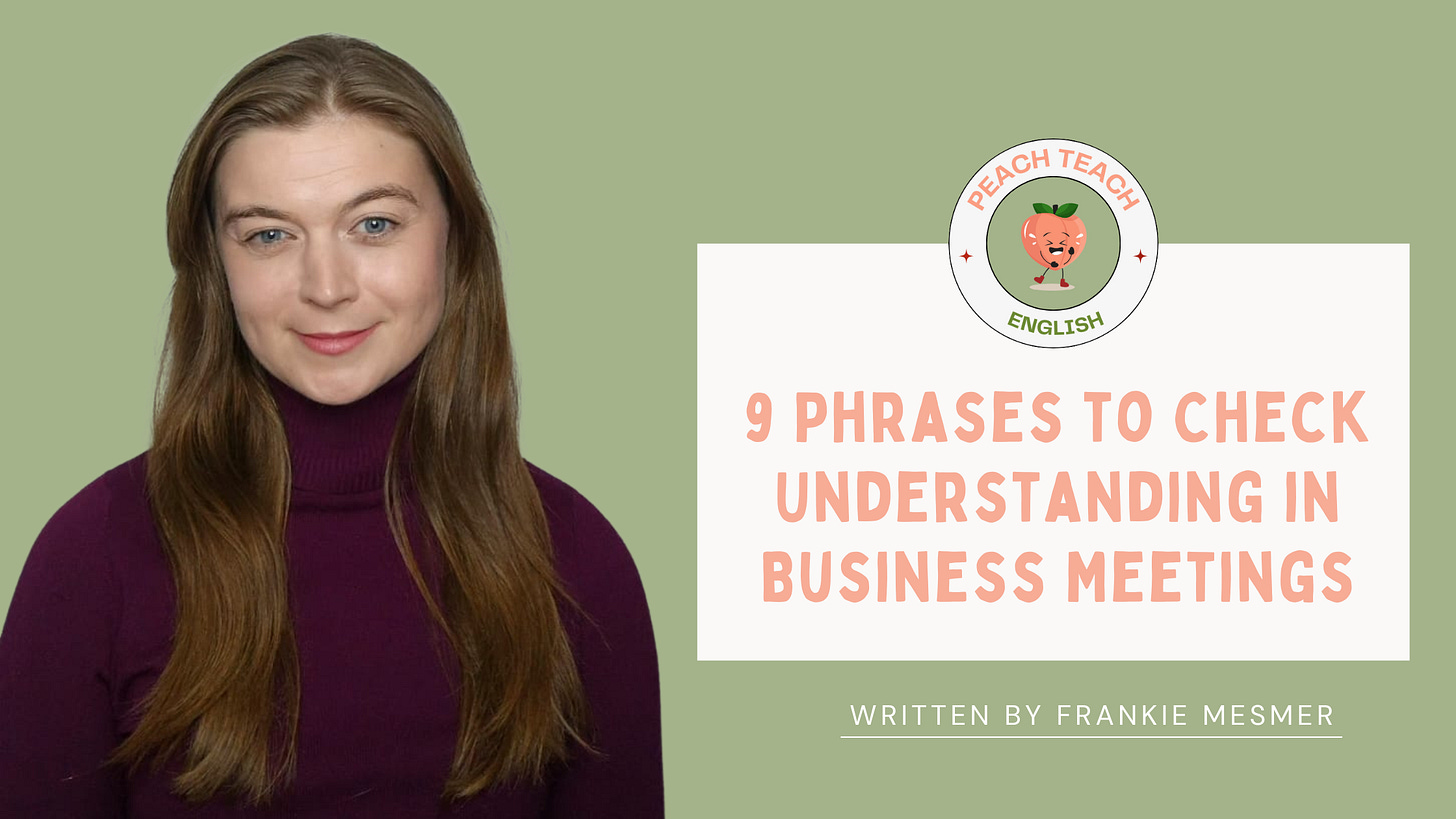 9 Phrases to Check Understanding in Business Meetings