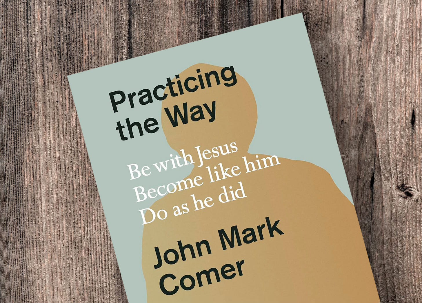 How to Become an Apprentice of Jesus - by George P. Wood