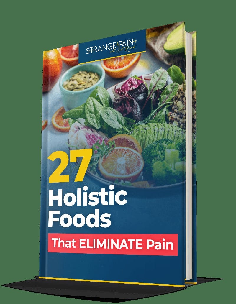 27 Holistic Foods That Eliminate Pain eBook--Today's Gift