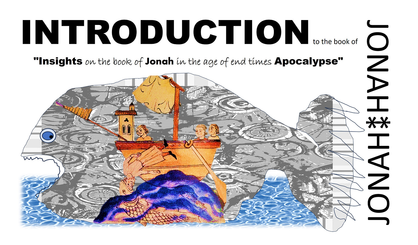 The INTRODUCTION: For the Book of Jonah Bible Study. "Insights on the book of Jonah in the age ...