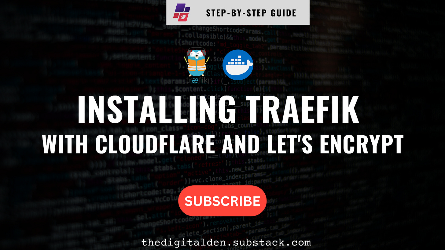 Step-by-Step Guide: Installing Traefik with Cloudflare and Let's Encrypt for Secure and Scalable ...