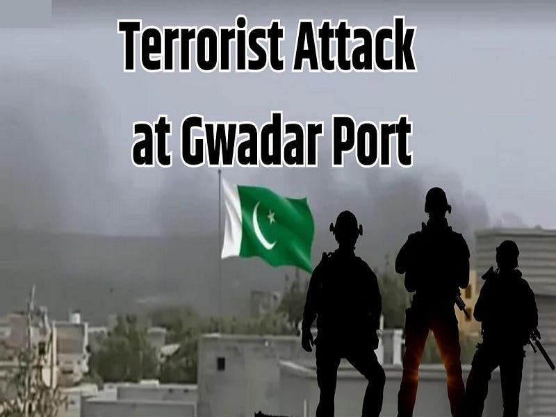 The Latest Terrorist Attack In Gwadar Is A Reminder Of Why CPEC Has Yet ...